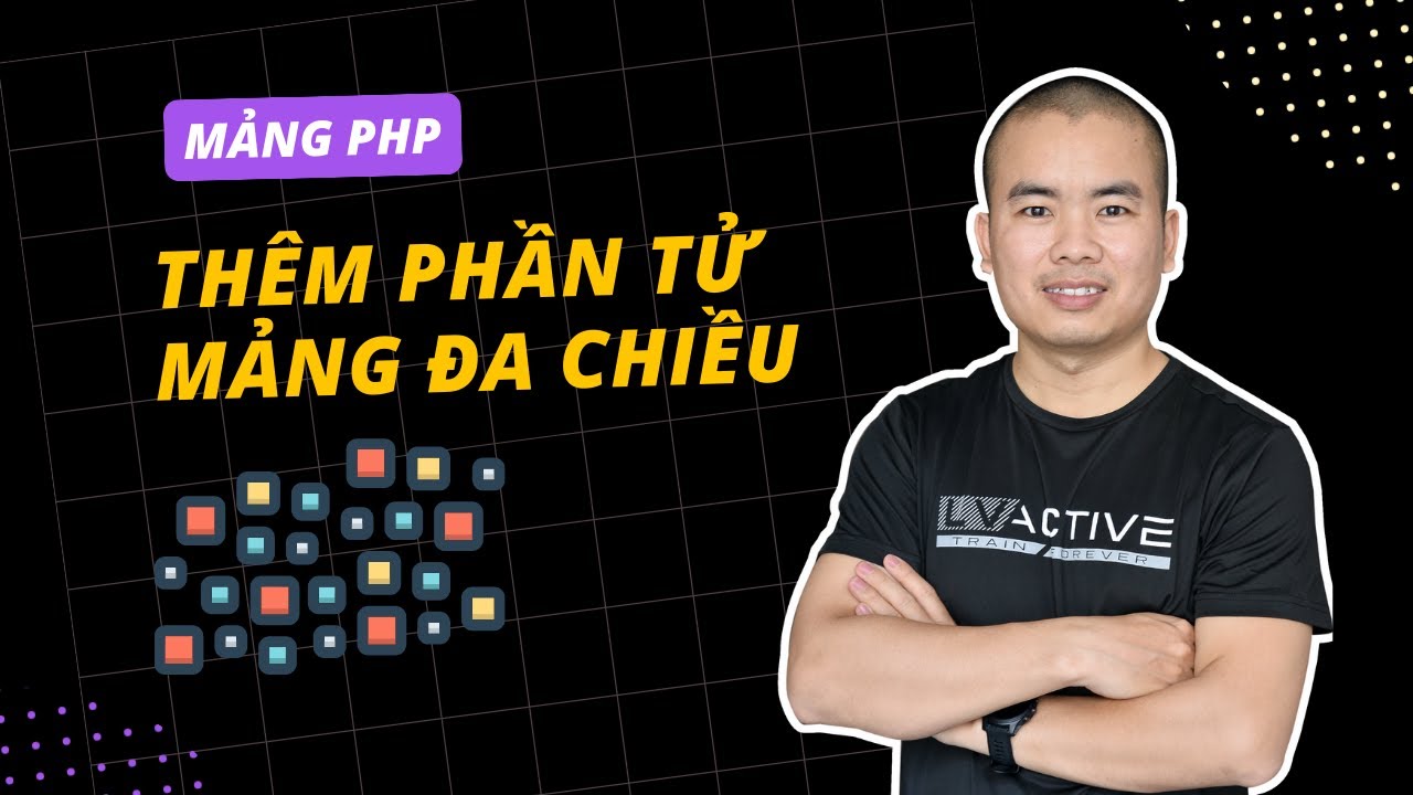 Thêm phần từ vào mảng đa chiều Php | Unitop.vn - YouTube