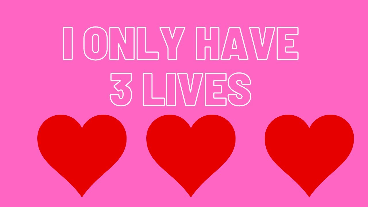I only have three lives... (Roblox) - YouTube