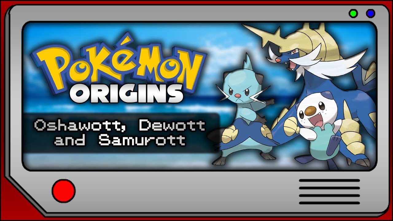 Pokemon Origins - Oshawott, Dewott and Samurott - YouTube