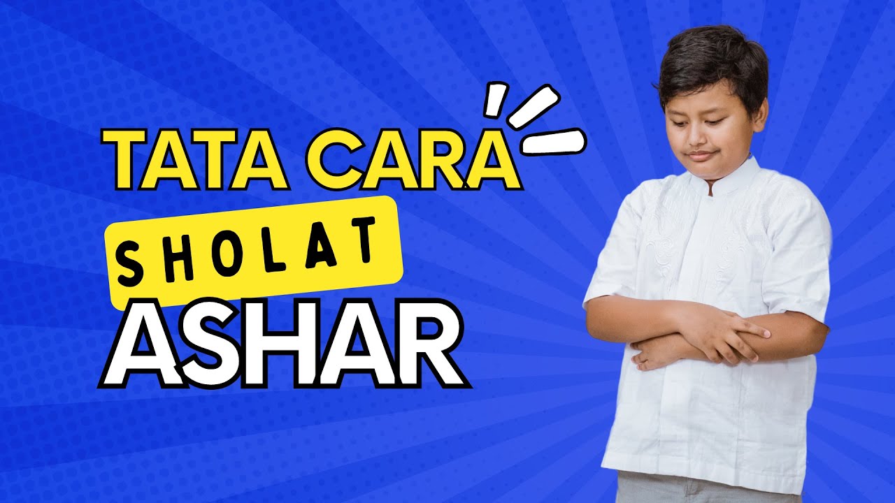 Tata Cara Sholat Ashar - YouTube