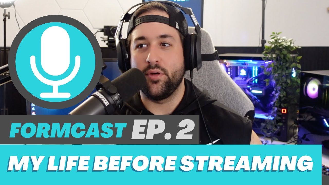 FormCast Episode #2 - My life before streaming - YouTube