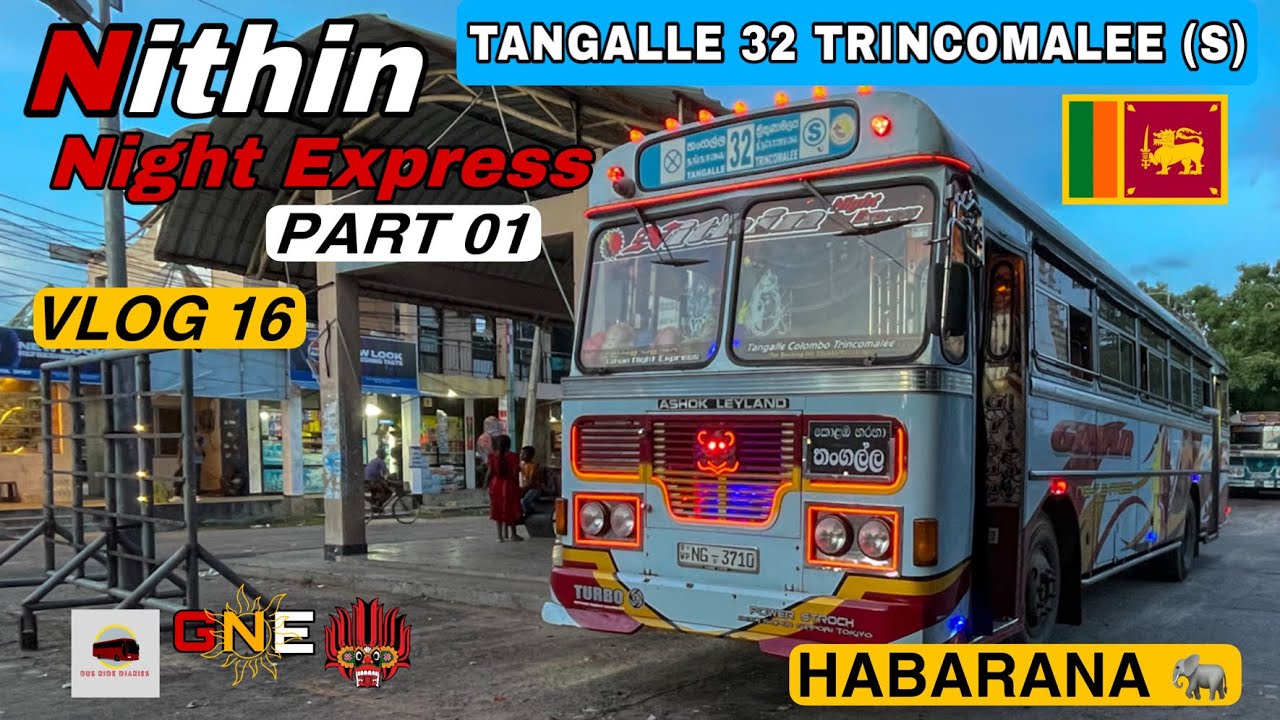 NITHIN FULL NIGHT EXPRESS 🌔 Trincomalee To Tangalle 💙 | Vlog 16 🇱🇰 ...