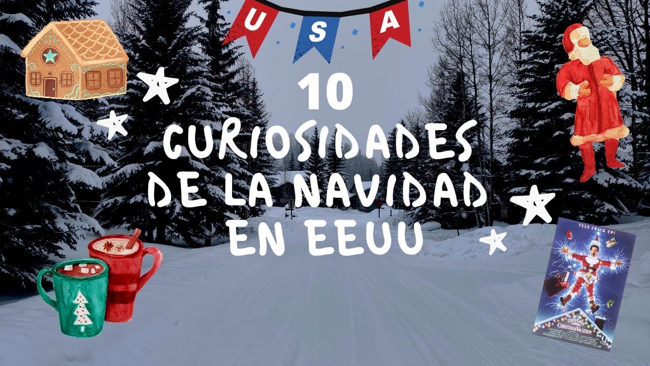 10 CURIOSIDADES de la NAVIDAD en ESTADOS UNIDOS🎄🇺🇸 - YouTube