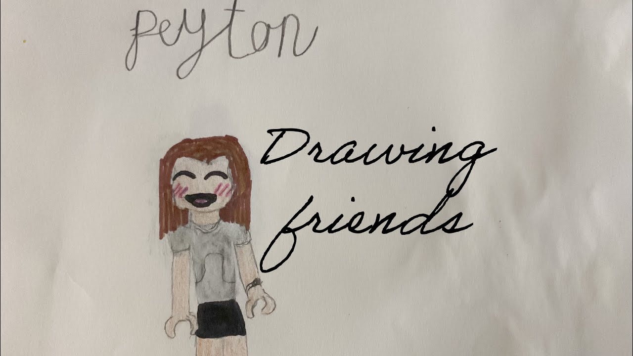 Drawing My Friends Roblox Avatars! - YouTube