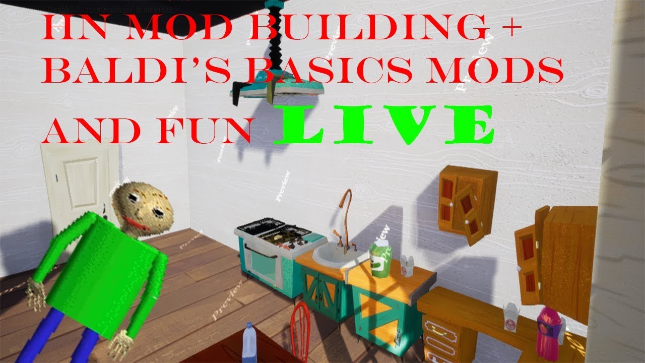 Baldi's Basics Mods And Fun + Hello Neighbor Mod Building LIVE - YouTube