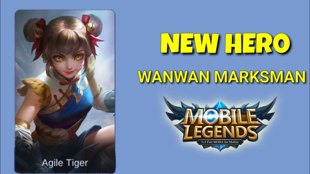 NEW HERO WANWAN MARKSMAN - MOBILE LEGENDS - YouTube