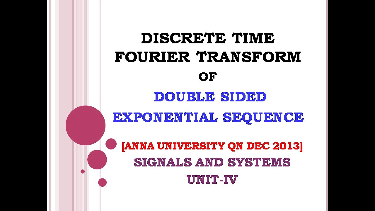 4.7 DTFT of two sided exponential signal | DTFT of double sided ...