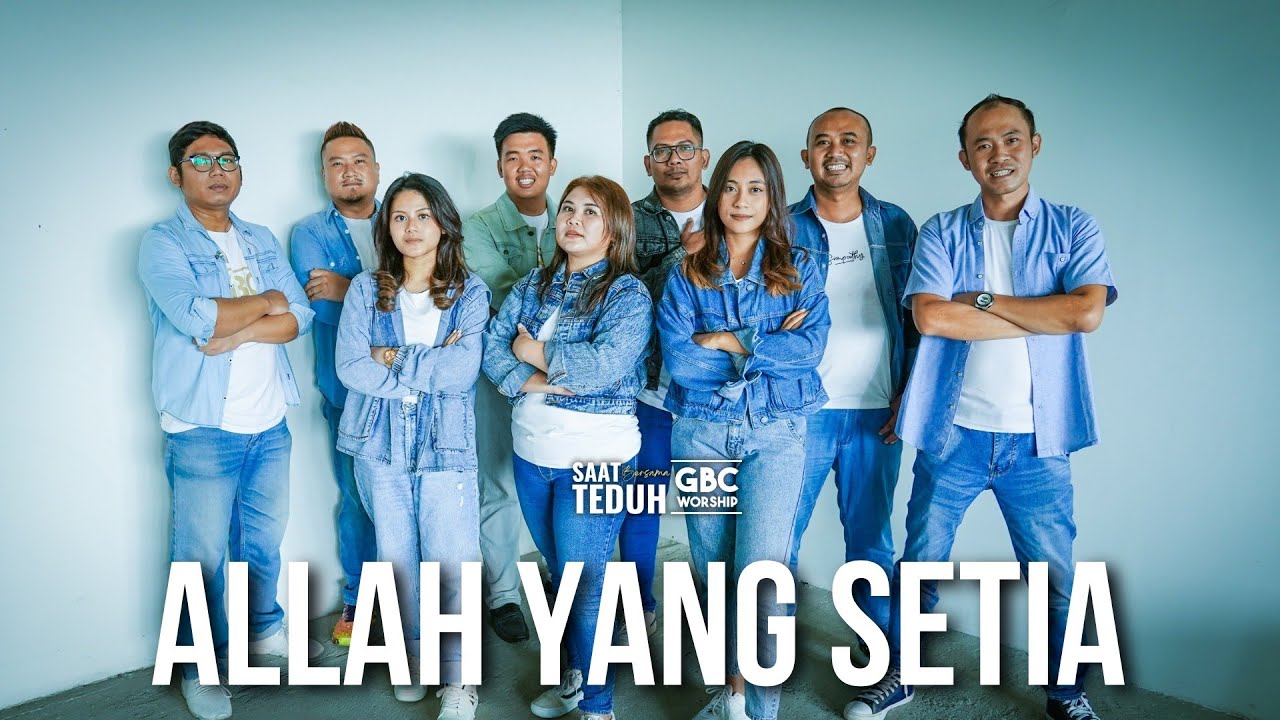 Saat Teduh Bersama GBC Worship - ALLAH YANG SETIA - YouTube