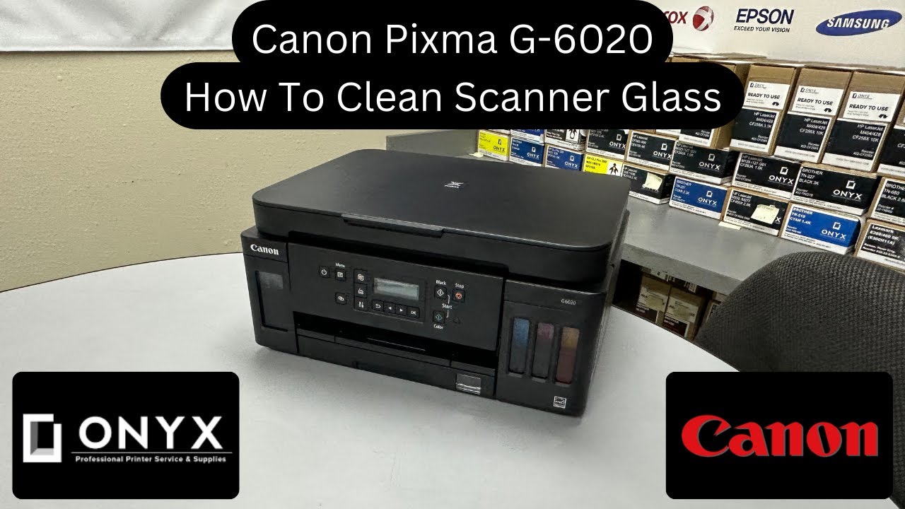 Canon Pixma G-6020 | How To Clean Scanner Glass | Onyx - YouTube