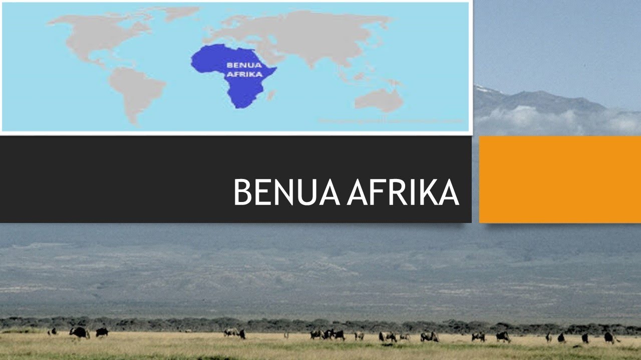 BENUA AFRIKA - YouTube