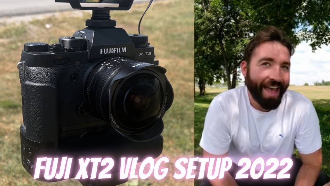FujiFilm XT2 2022 Vlog setup - YouTube