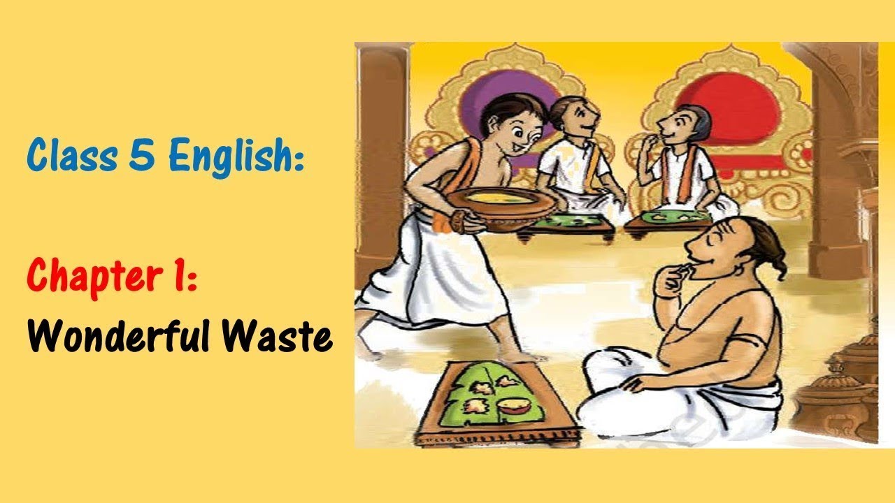 Class 5 English Chapter 1 Wonderful Waste NCERT CBSE Marigold class-5-english-chapter-1-wonderful-waste-ncert-cbse-marigold