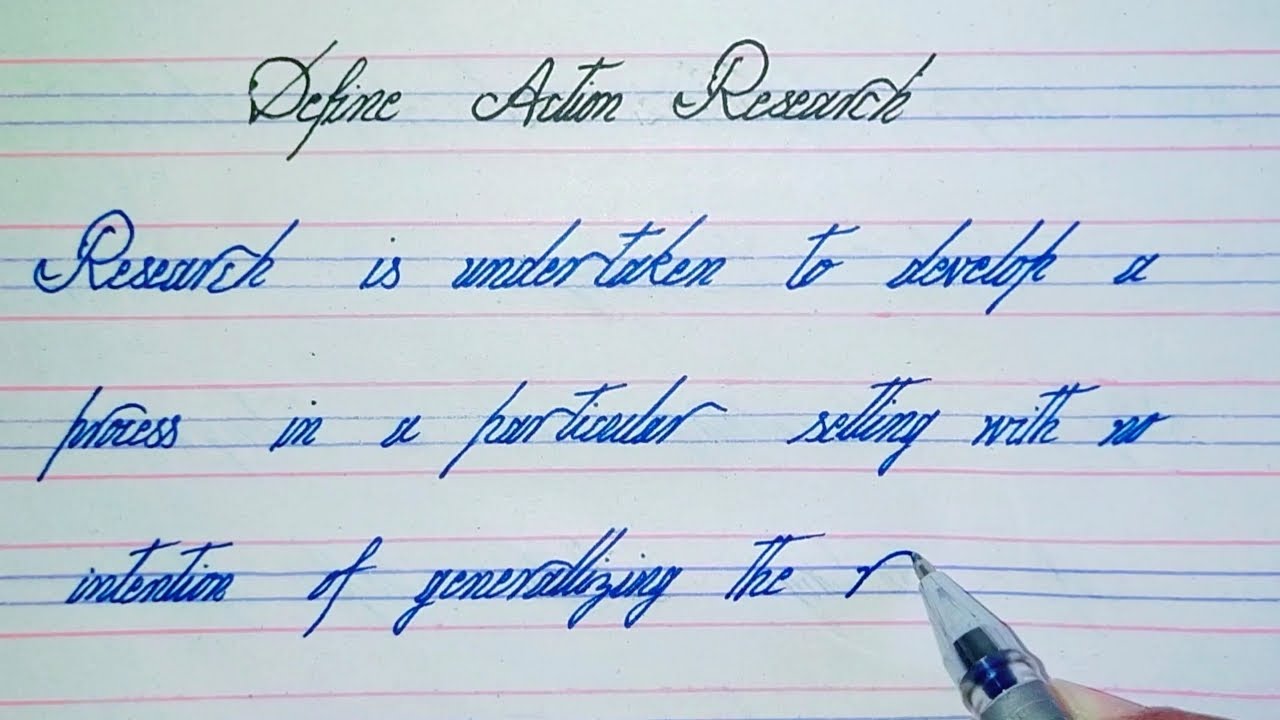 Beautiful cursive style English Handwriting.||. Define Action Research ...