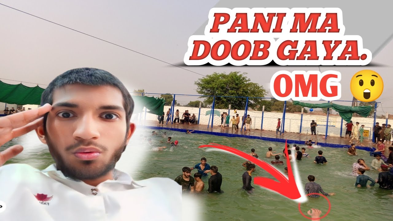 Aj ma Pani ma (DOOB) gaya 😱😰😫😥 - YouTube