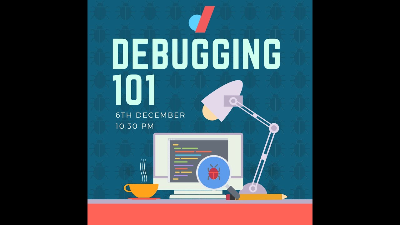 Debugging 101 Session | DevlUp Labs | Soham Sonawane - YouTube