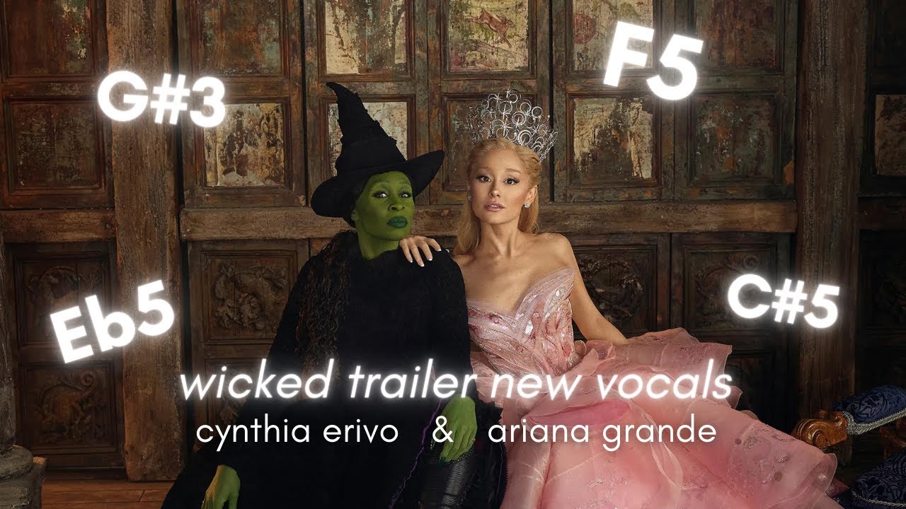 Wicked TRAILER Vocal Showcase - Cynthia Erivo & Ariana Grande - YouTube