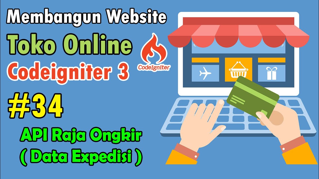 34 Toko Online Codeigniter - Integrasi API Raja Ongkir (Data Expedisi ...