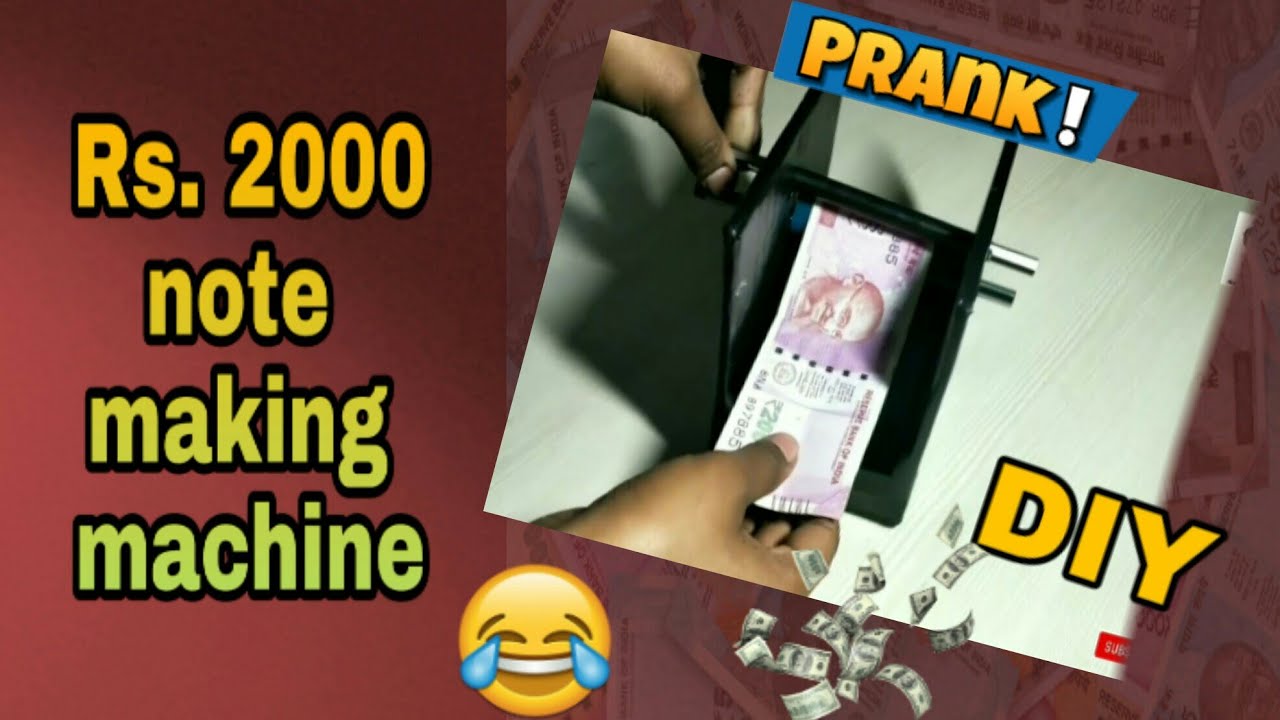 DIY 2000 Rs note printing machine | Magic machine | Crazy crafts |Prank ...