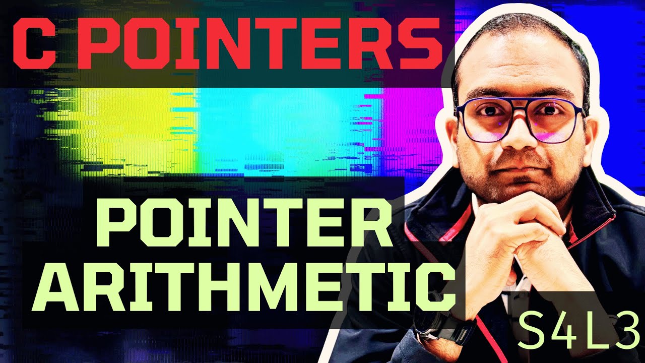 S4l3 Pointer Arithmetic Understanding C Pointers Youtube