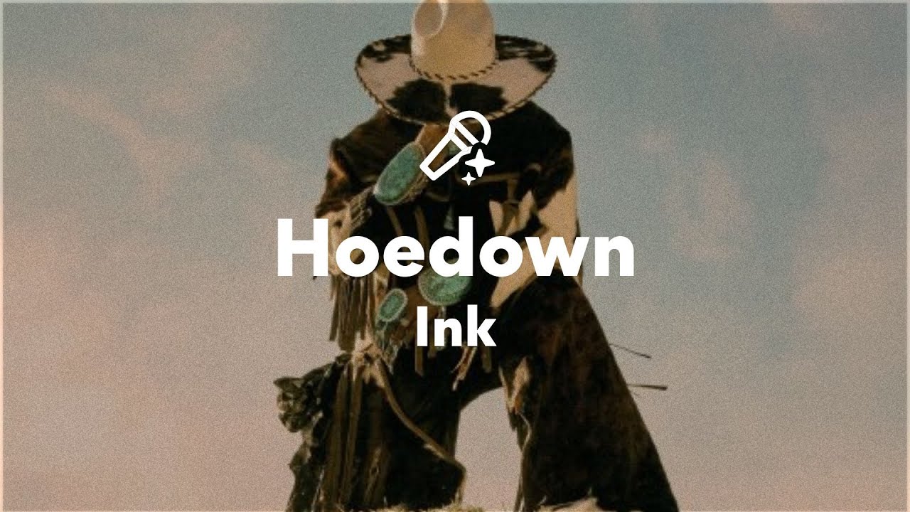 Ink, Hoedown (Lyrics) - YouTube