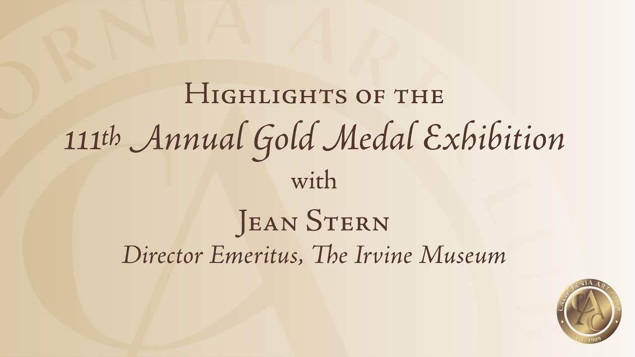 Highlights of the 111th Annual Gold Medal Exhibition with Art Historian ...