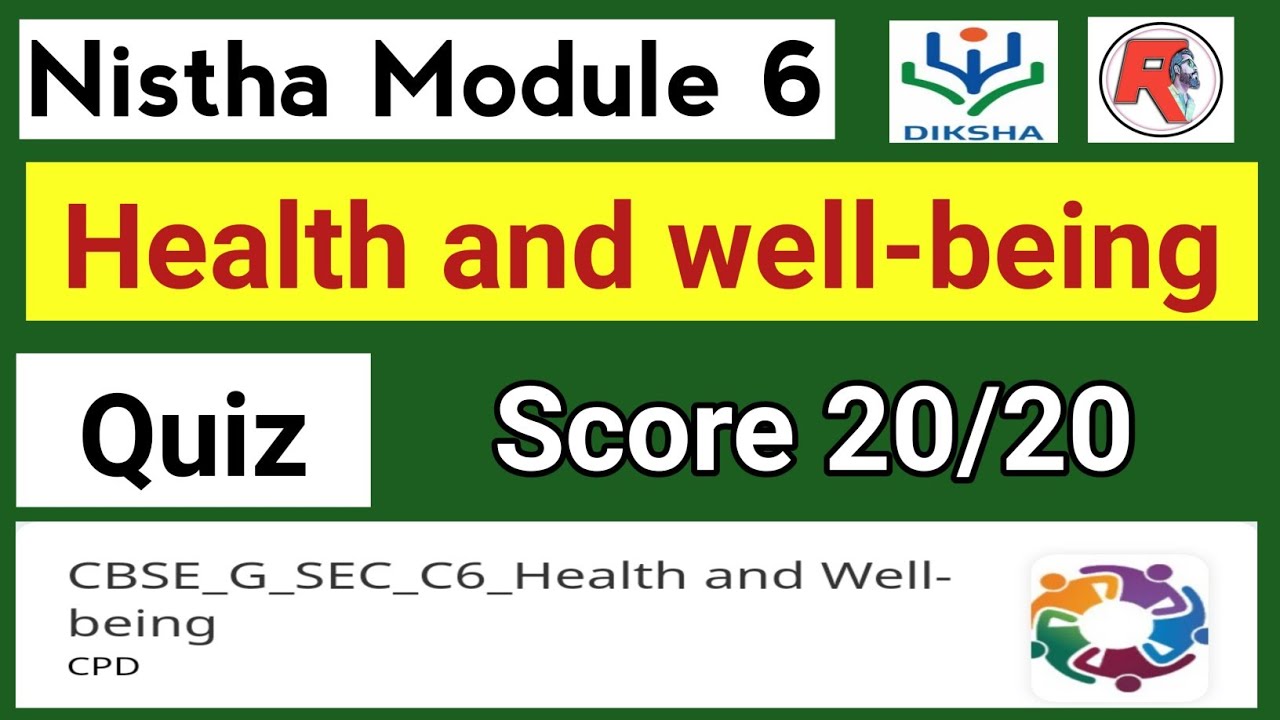Nistha Module 6 | Health and Well-being Quiz Answers Score 20/20 - YouTube