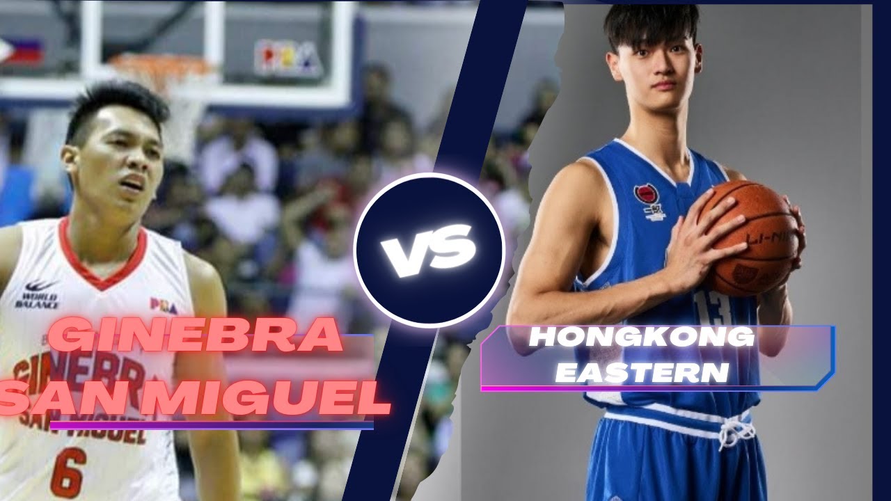 GINEBRA VS HONGKONG EASTERN LIVE SCORE | PBA COMMISSIONER CUP | - YouTube