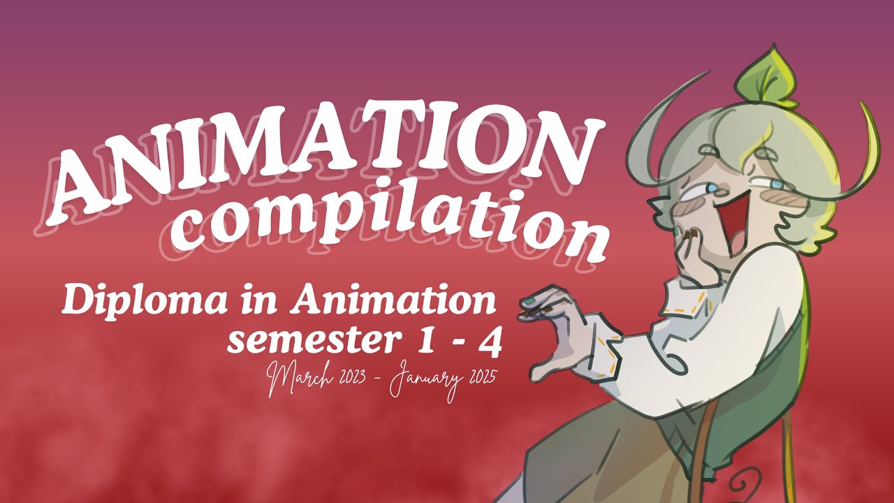 Animation Compilation from semester 1-4 because I'm going to intern ...