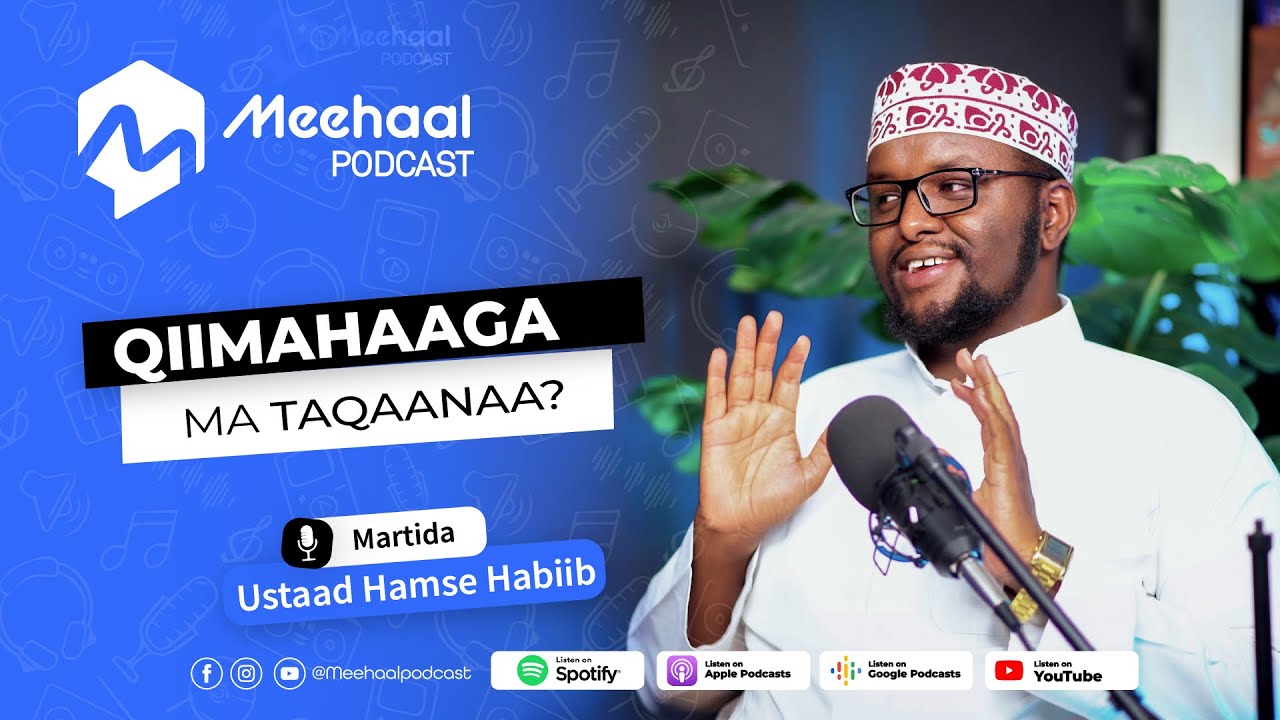 Waa maxay Qiimaha Qofku? | Meehaal Podcast - YouTube