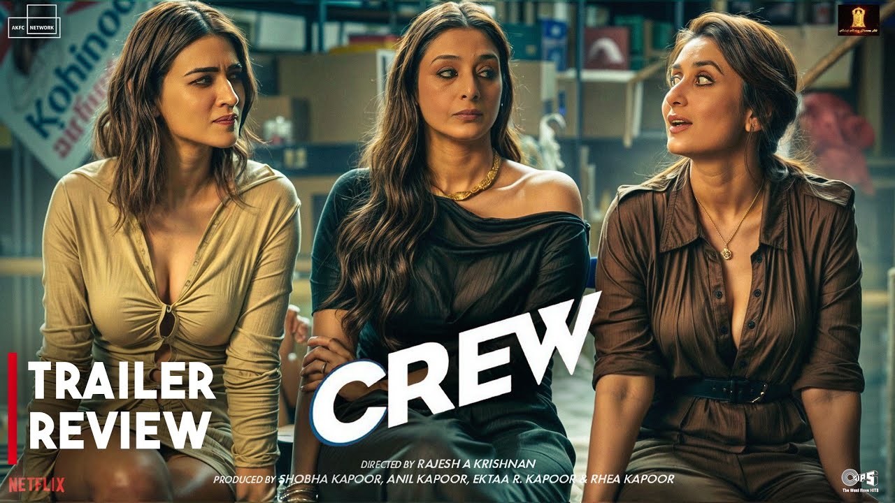 Crew : TRAILER REVIEW| Tabu | Kareena Kapoor Khan | Kriti Sanon, Diljit ...