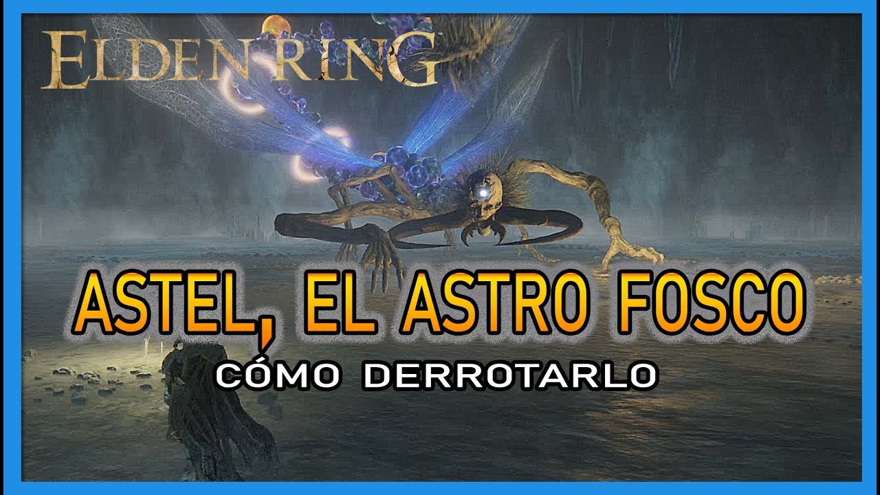 Elden Ring - Jefe Astel, el astro fosco - YouTube