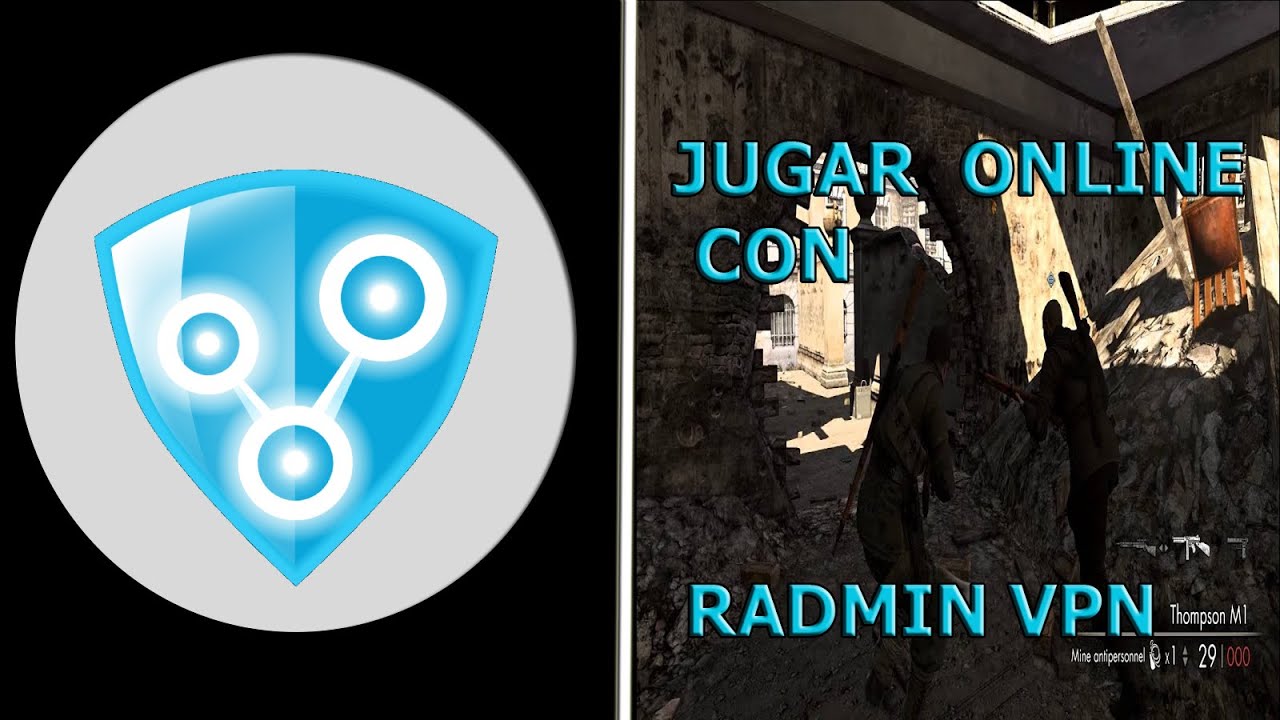 TUTORIAL | COMO USAR RADMIN VPN PARA JUGAR JUEGOS ONLINE - YouTube