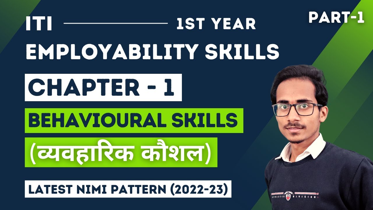 ITI Employability Skills Chapter 1 - Behavioural Skills (व्यवहारिक कौशल ...