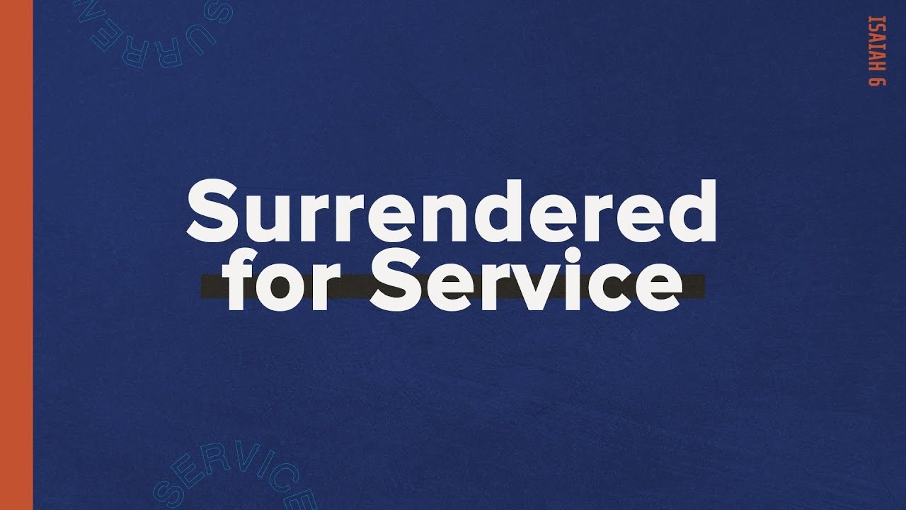 Surrendered for Service | Pastor Jeremy Rush - YouTube