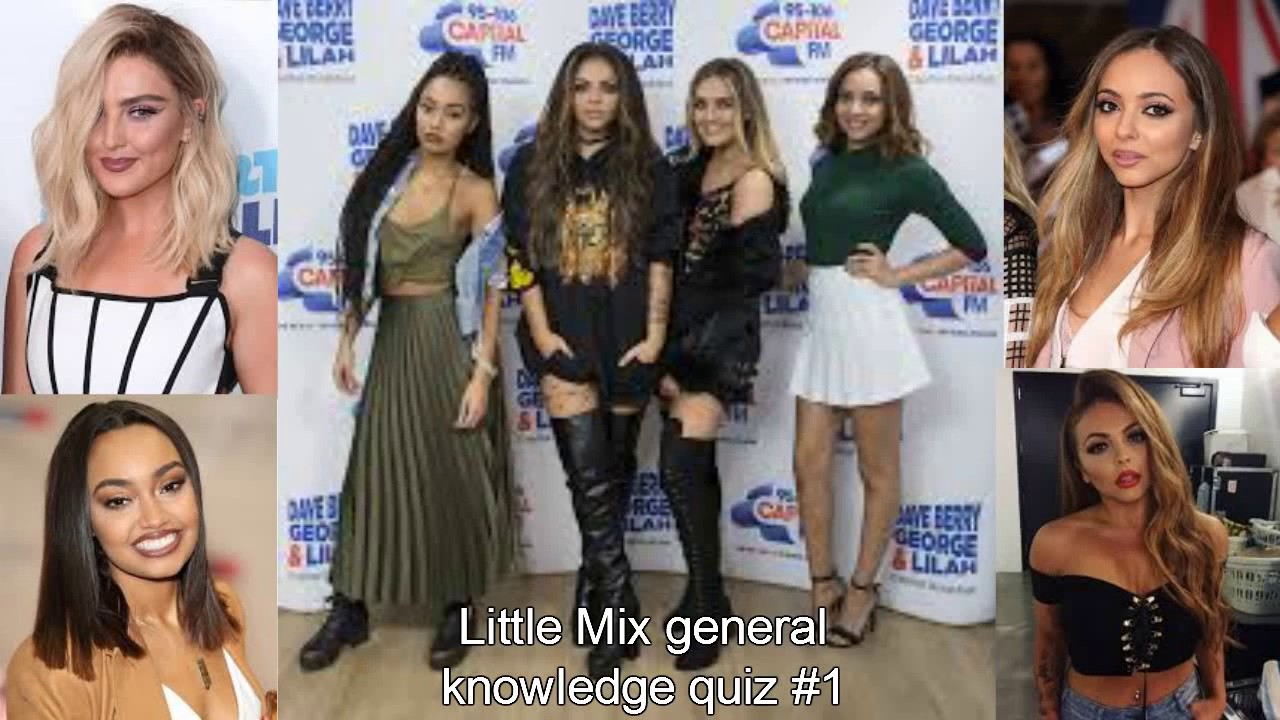 Little Mix general knowledge quiz #1 - oliviavids - YouTube