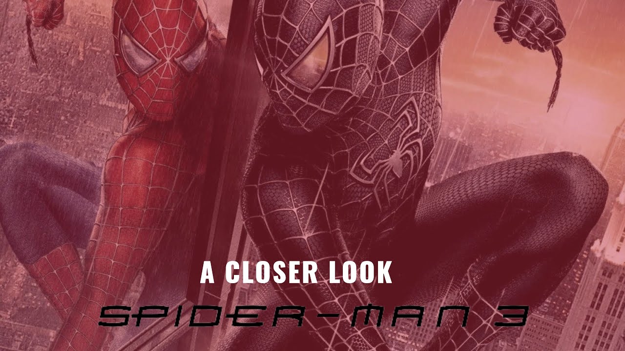 A Closer Look - Spider-Man 3 - YouTube