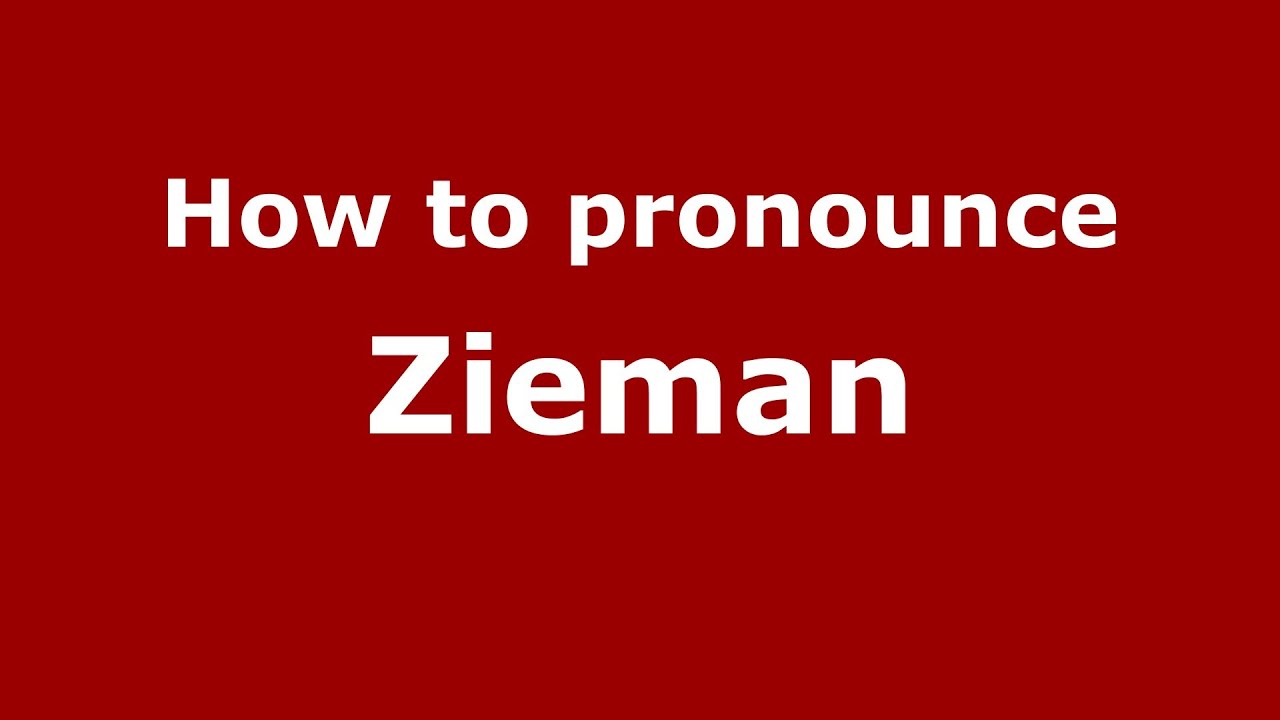 How to Pronounce Zieman - PronounceNames.com - YouTube