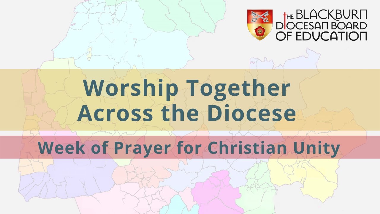 Christian Unity // Worship Together Across the Diocese // Collective ...