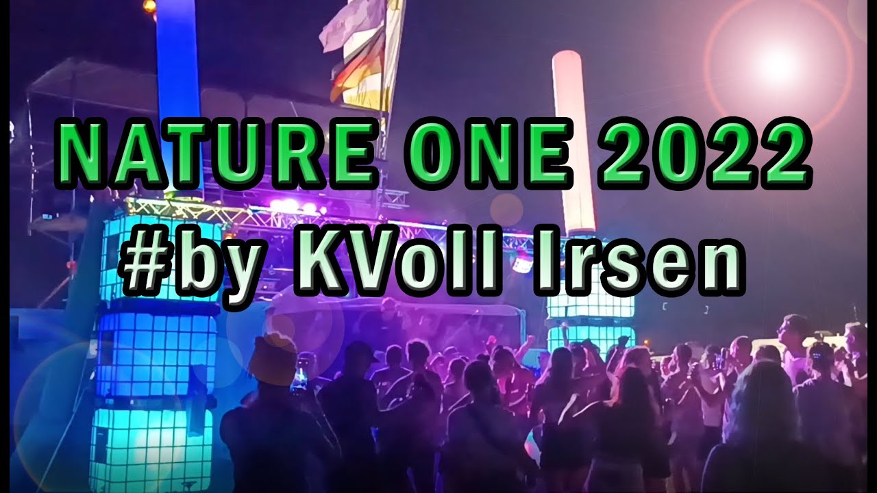 NATURE ONE 2022 Aftermovie by KVoll Irsen - YouTube