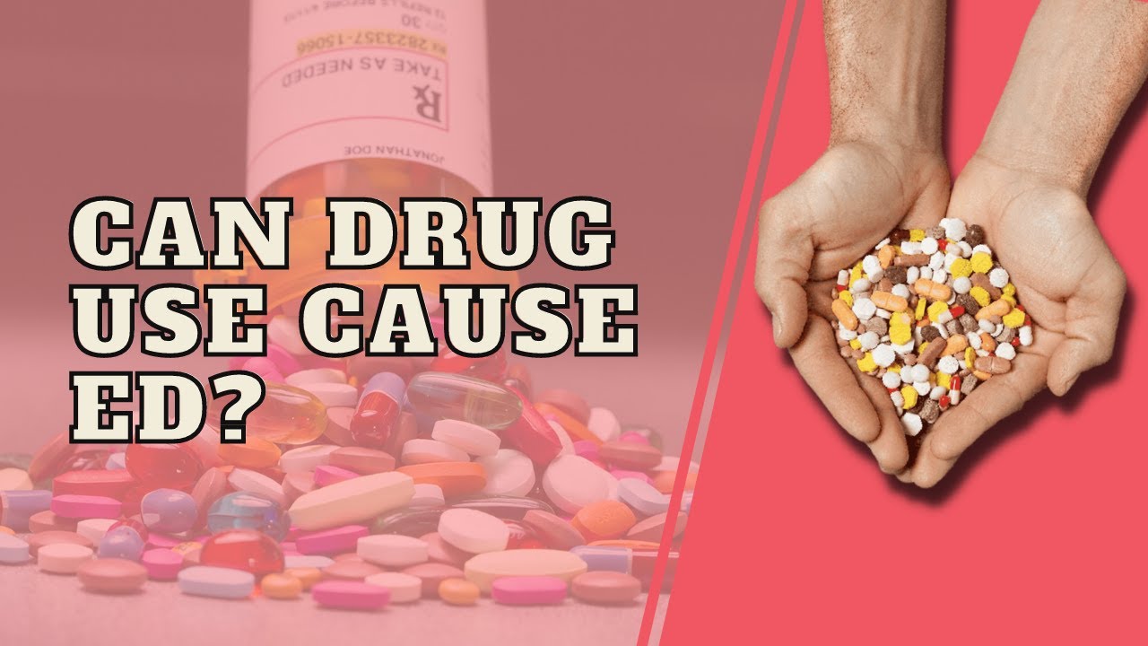 Can Drug Use Cause Ed? - YouTube