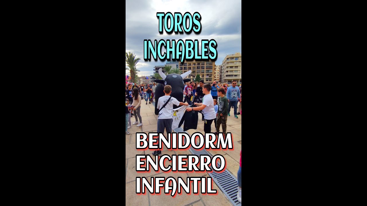 ENCIERRO INFANTIL CON AMBULANCIA Y TOROS INCHABLES.#benidorm #encierro ...