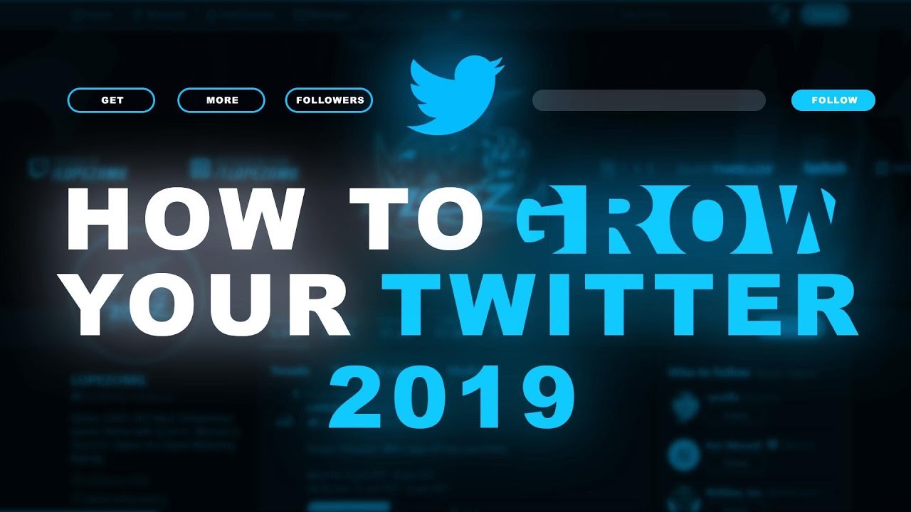 How To Grow Your Twitter 2019 - YouTube
