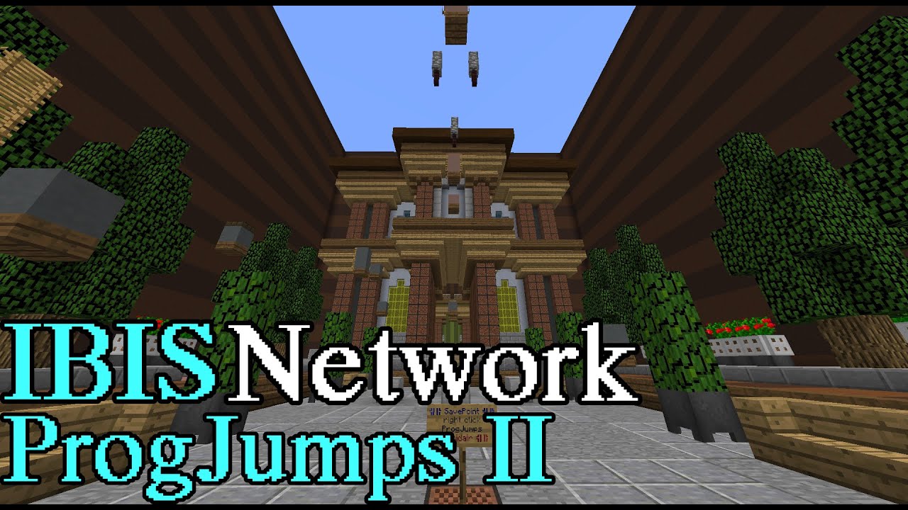 【Minecraft】Ibis Network - ProgJumps II - YouTube
