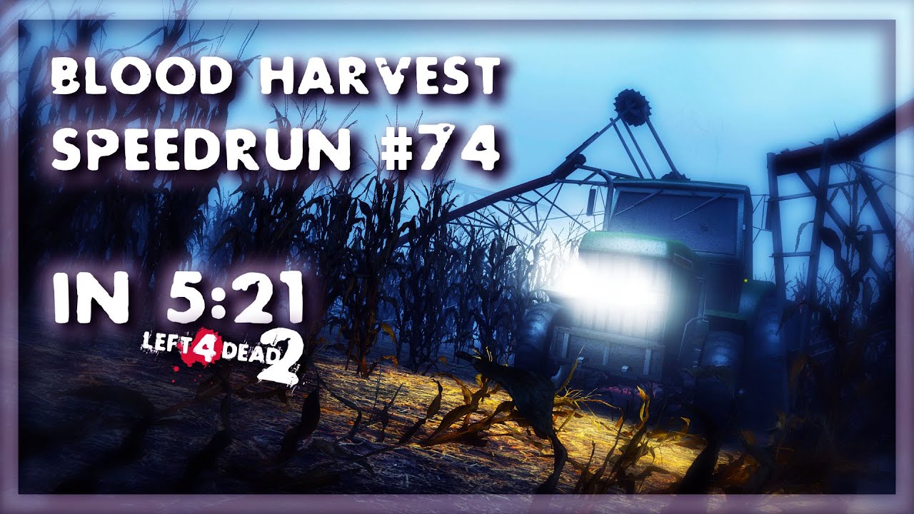 L4D2 - Speedrun #74 - Blood Harvest in 5:21 Solo [TAS] - YouTube
