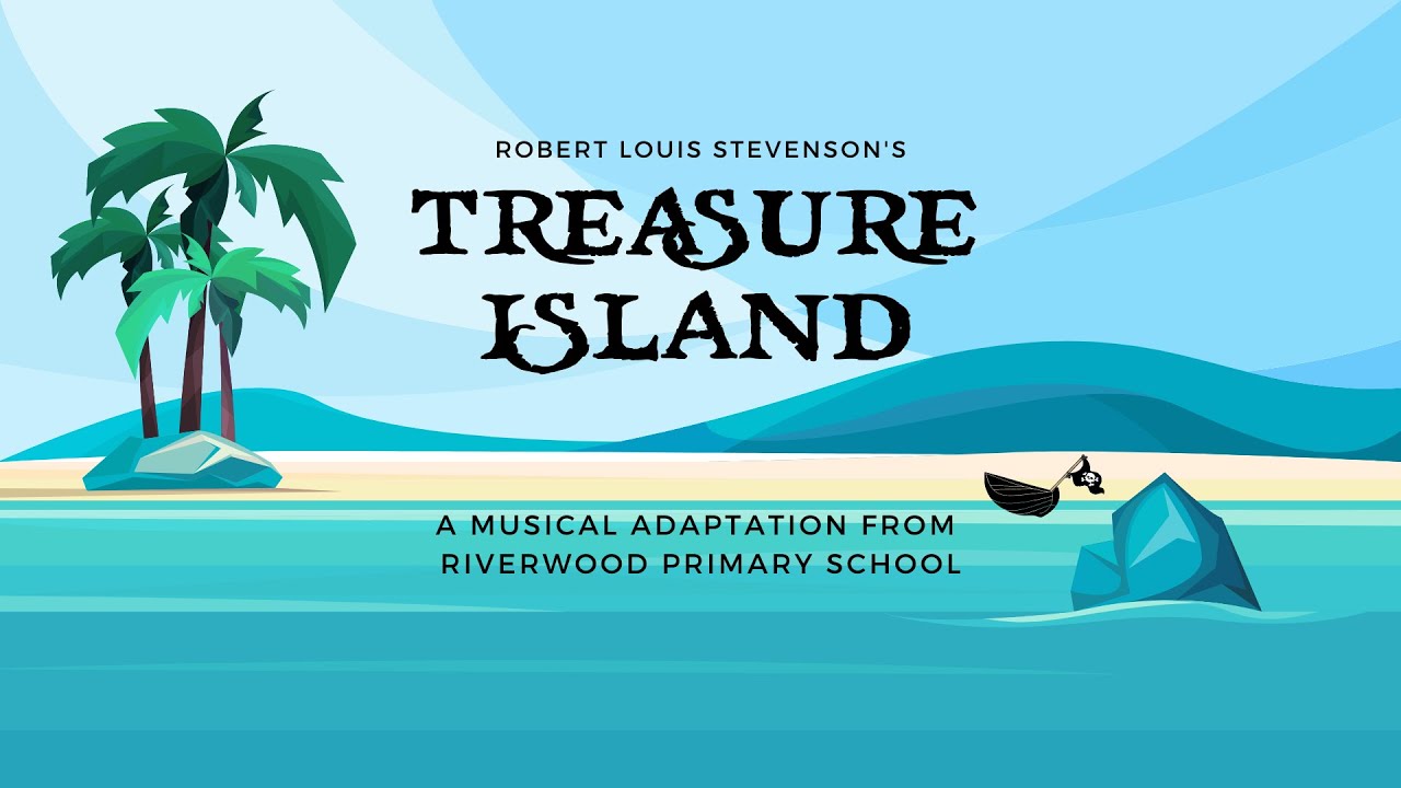 Treasure Island Musical - YouTube
