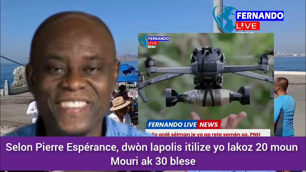 🔥🚨🔥🚨Selon Pierre Espérance, dwòn lapolis itilize yo lakoz 20 moun Mouri ak 30 blese - YouTube