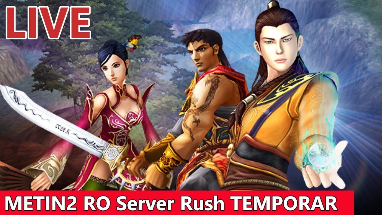 [LIVE] METIN2 RO SERVER RUSH/ 3 ORE DE FRAGMENTE - YouTube