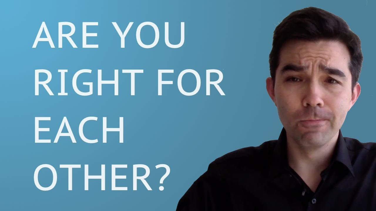 How To Know If Someone Is Right For You Or Not YouTube how-to-know-if-someone-is-right-for-you-or-not-youtube