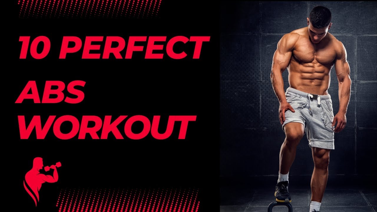 10 Perfect Abs Workout Results Guaranteed Best Workout For Abs