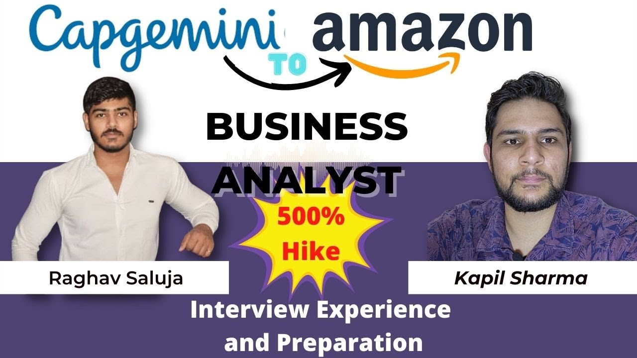 Capgemini to Amazon | 500% Hike| Business Analyst | Interview ...